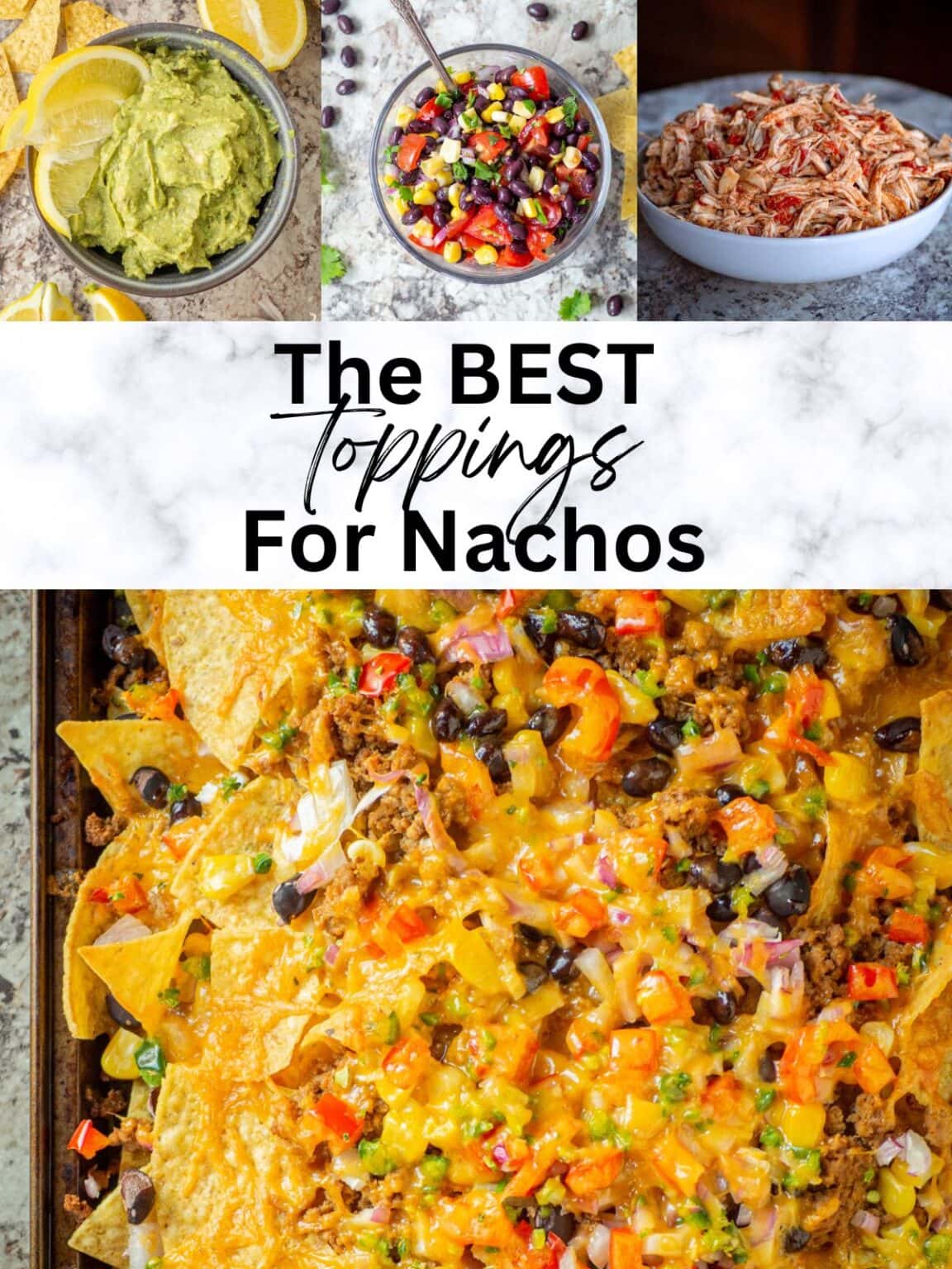 The Ultimate List of Nacho Toppings - The Nessy Kitchen
